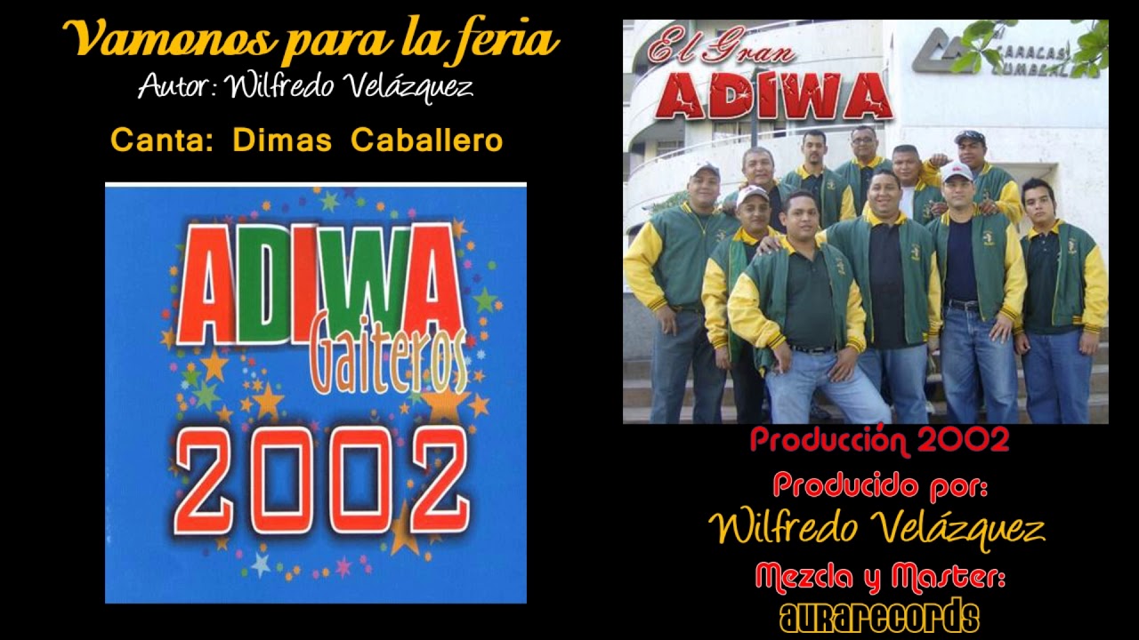 EL GRAN ADIWA - VÁMONOS PARA LA FERIA (WIlfredo Velazquez) Sacven 4811 ...