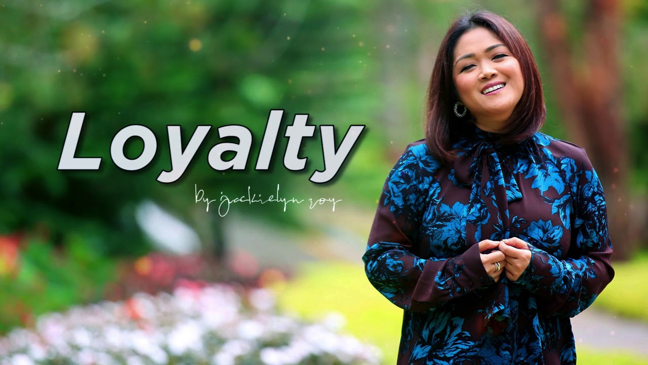 Loyalty - by Jackielyn Roy - YouTube