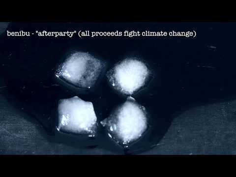 Afterparty (All Proceeds Fight Climate Change) - benibu