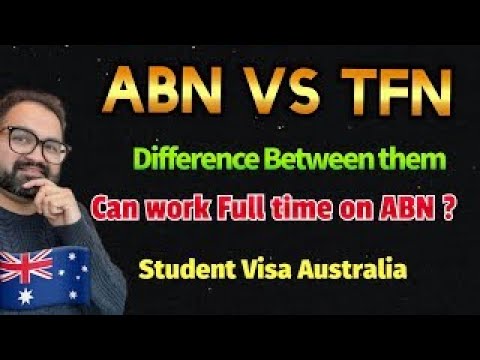 Difference Between ABN & TFN | Can I work on ABN and TFN both ? Student VISA holders Australia ...