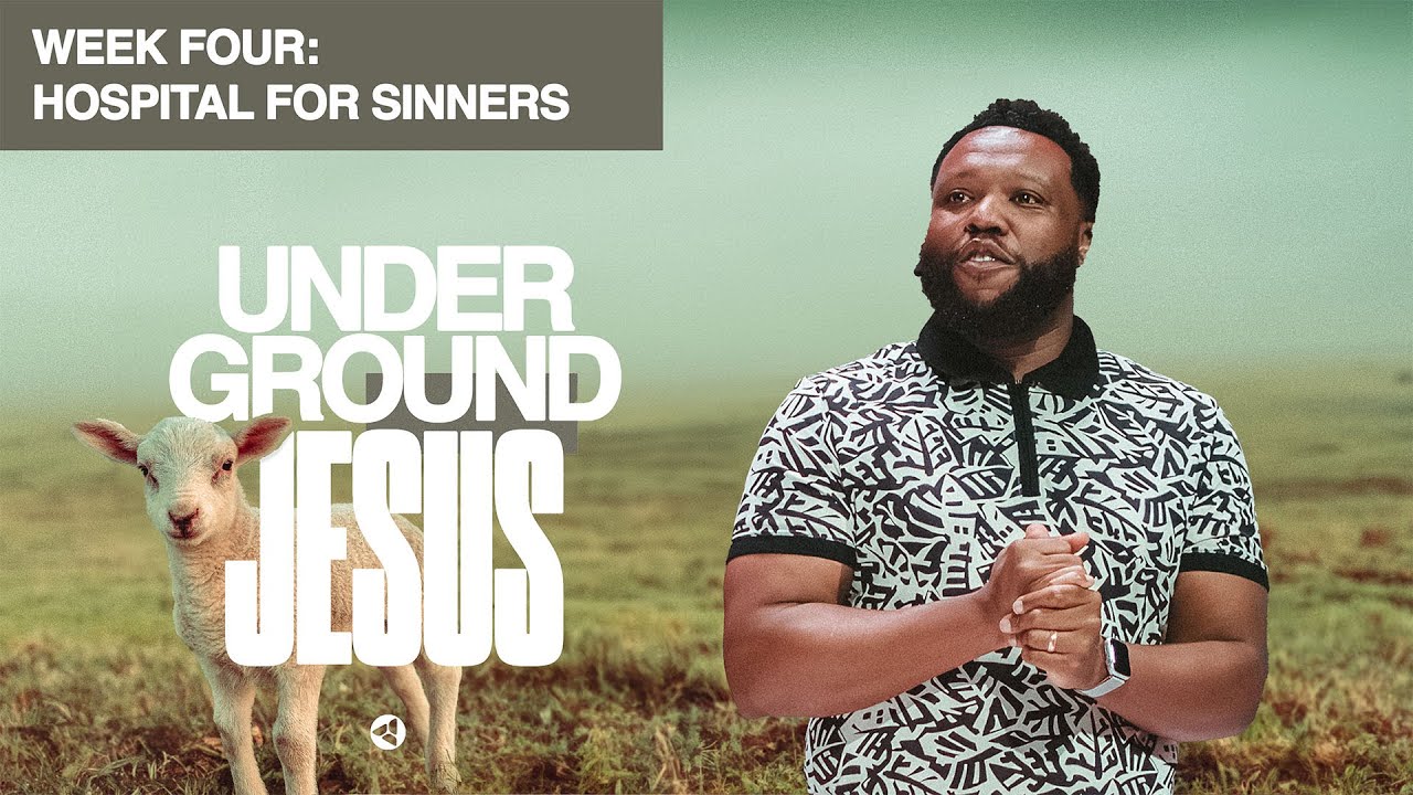 UNDERGROUND JESUS | Week Four: HOSPITAL FOR SINNERS - YouTube