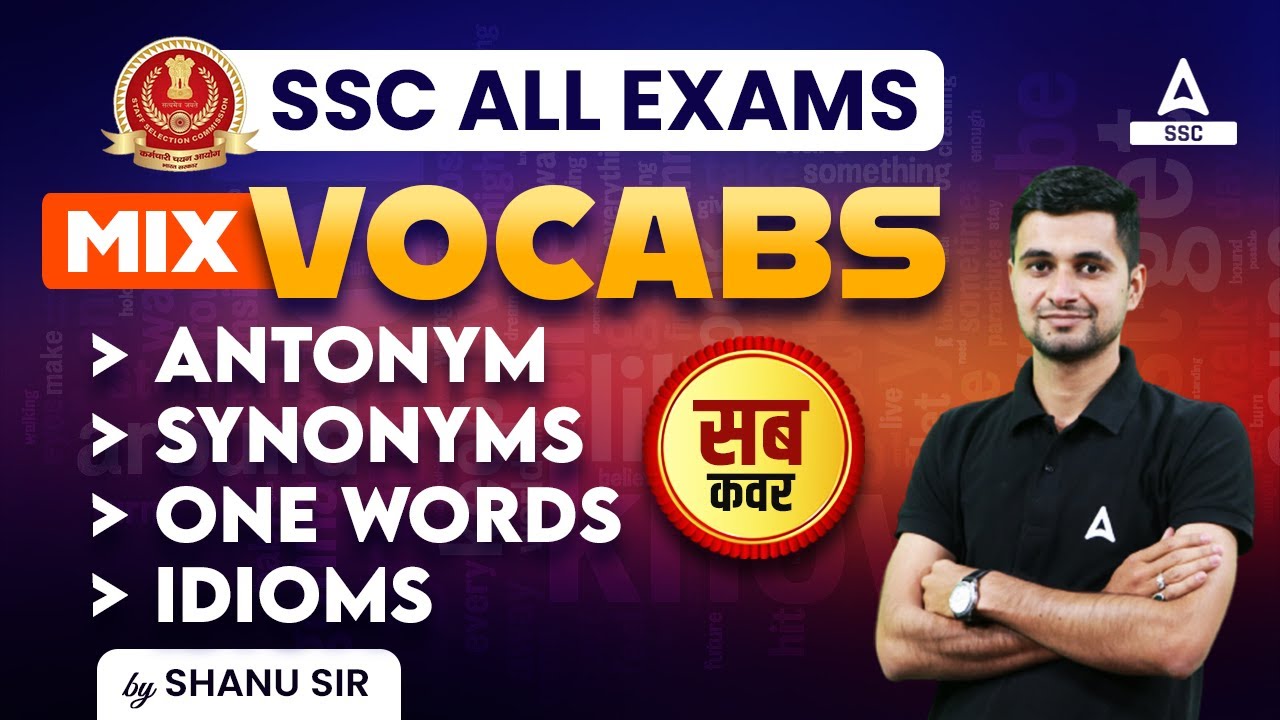 All SSC Exams Mix Vocab | Antonyms, Synonym, One Words & Idioms ...