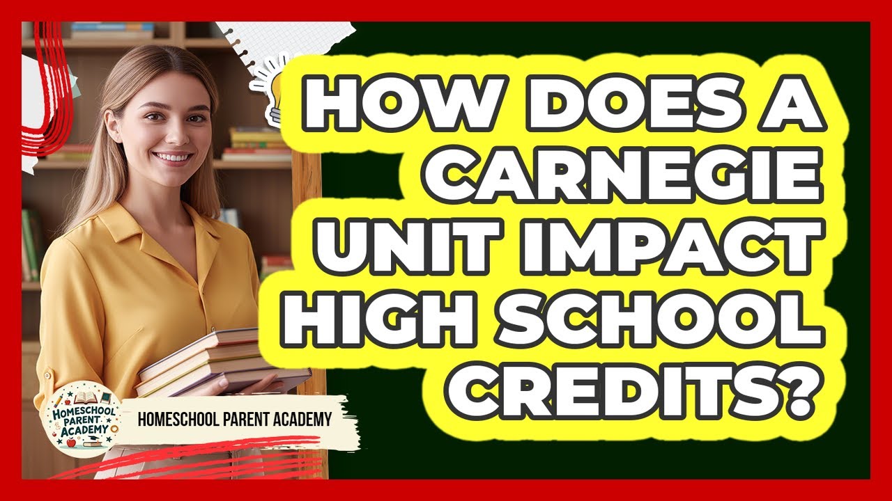 How Does A Carnegie Unit Impact High School Credits? - YouTube