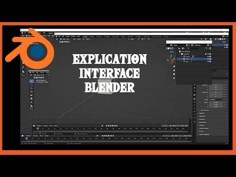 Explication de l'interface de Blender pour les grands débutant - YouTube