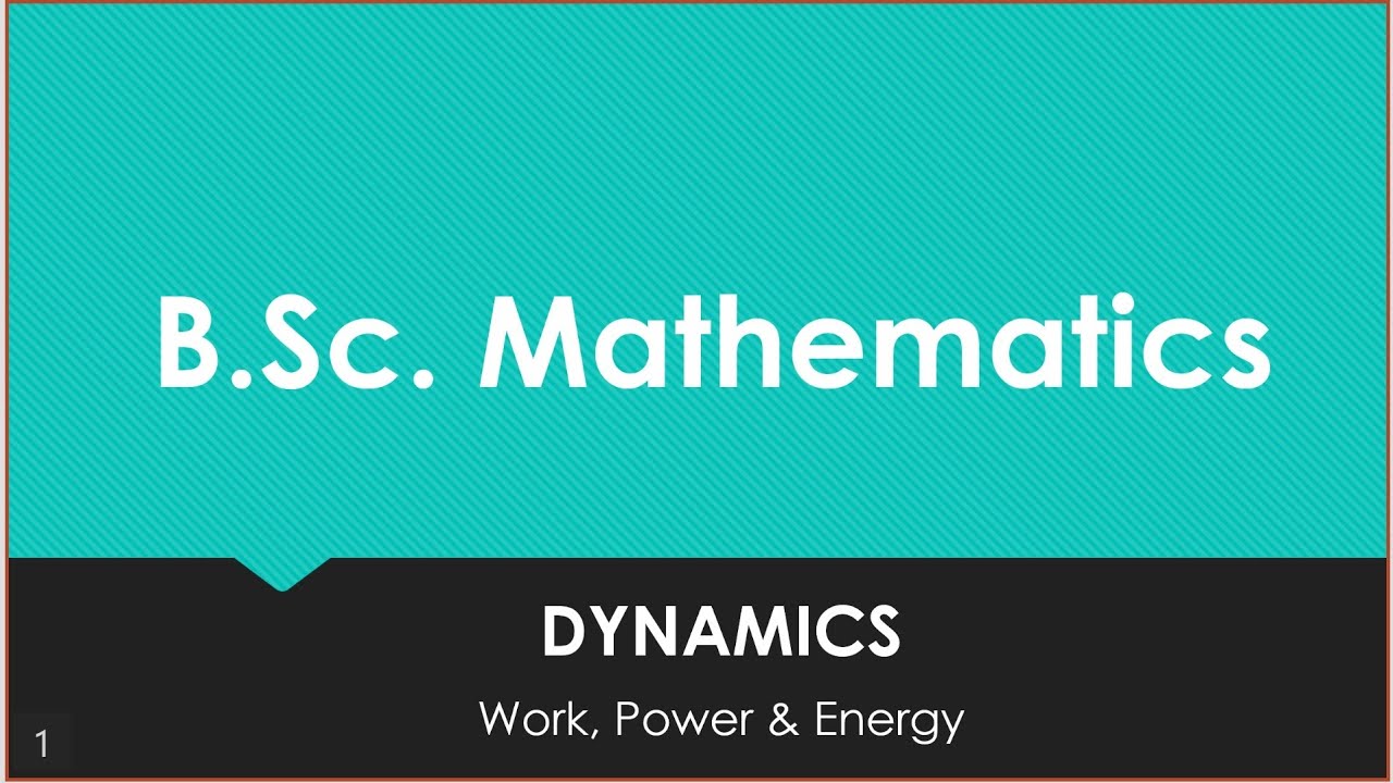 Dynamics | Work, Power and Energy - YouTube