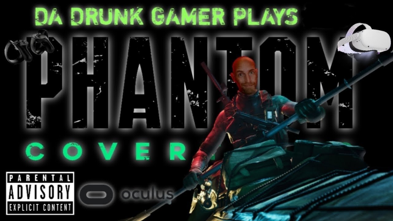 -QUEST 2- PHANTOM: COVERT OPS Pt.1 (Bodycam) #DaDrunkGamer #VR # ...
