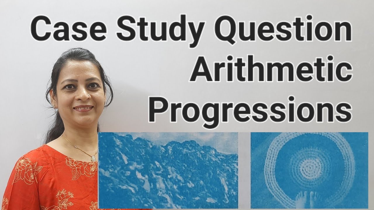 Class 10th Maths Case Study Question 10 From R D Sharma Arithmetic ...