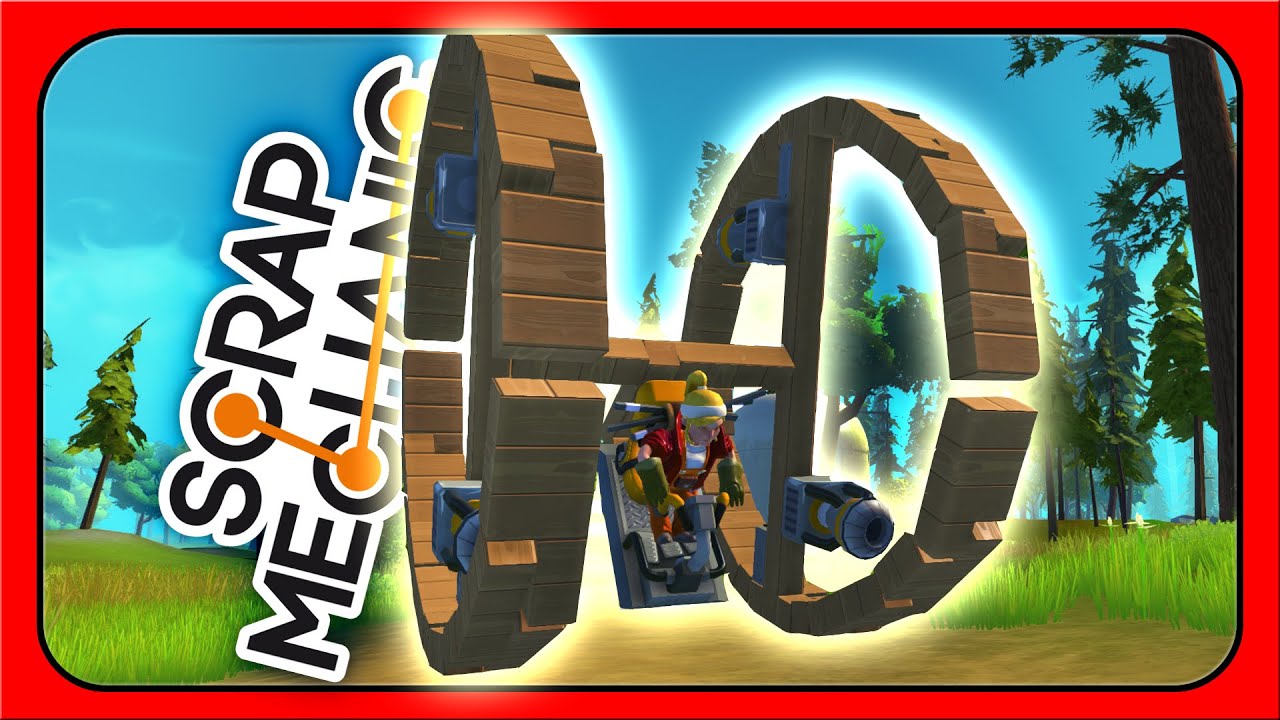 Scrap Mechanic TWO WHEEL THRUST CYCLE [Let's Play Scrap Mechanic ...