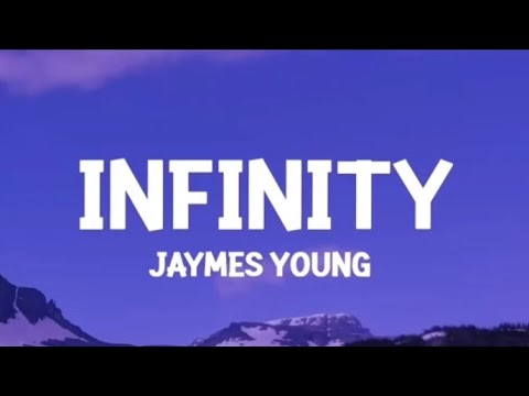 Infinity (I Love You For INFINITY)-By James Young - YouTube