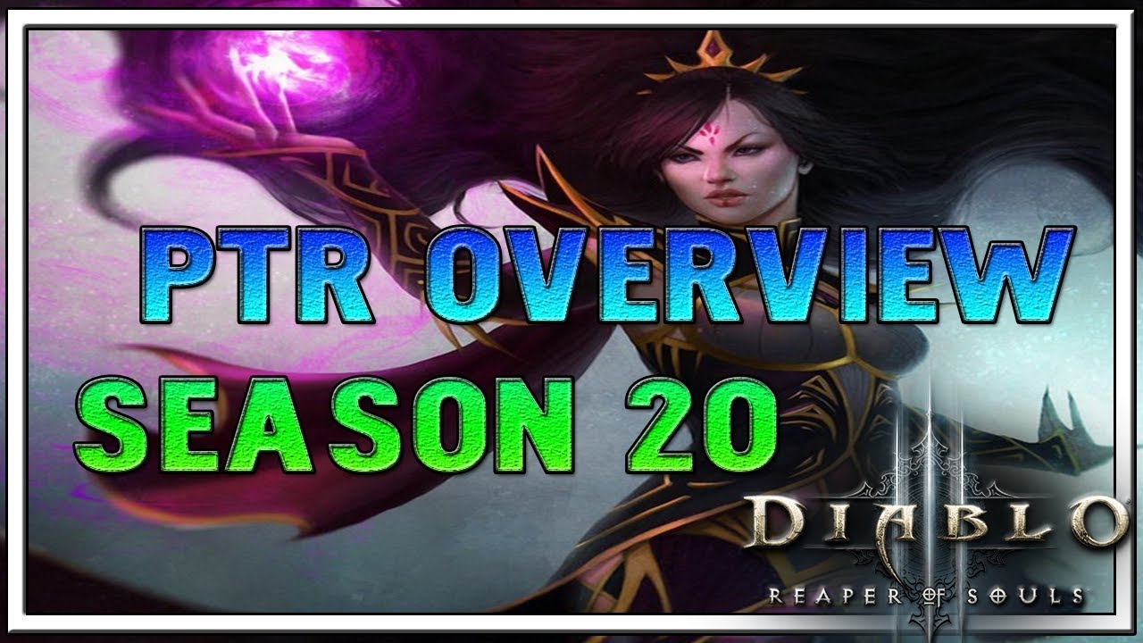 PTR SEASON 20 OVERVIEW DIABLO 3 - YouTube