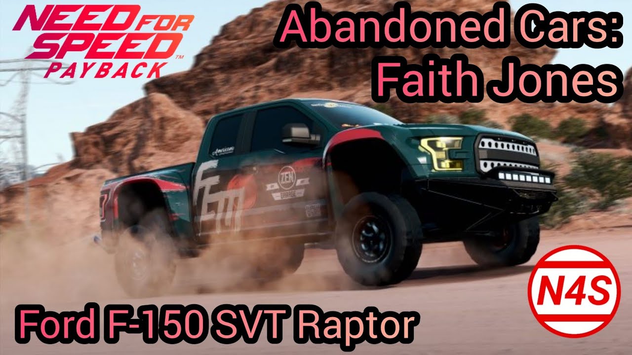 NFS Payback Abandoned Cars: Faith Jones' Ford F-150 SVT Raptor - YouTube
