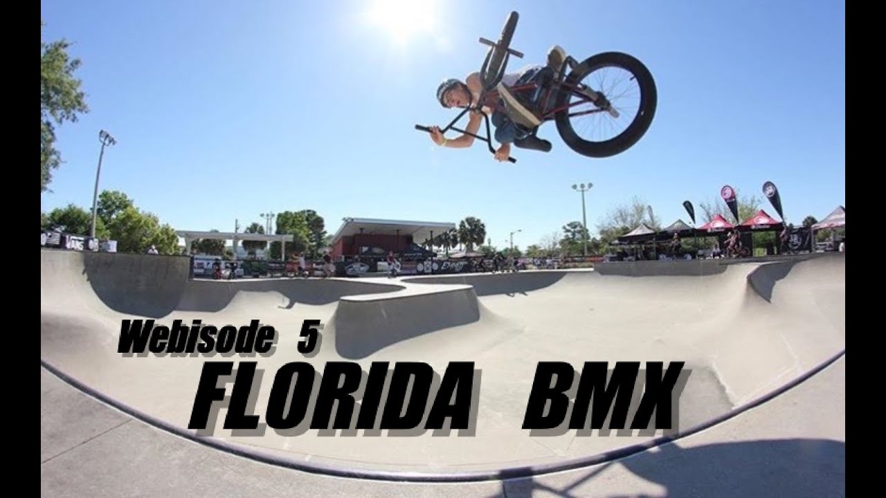 WEBISODE V (5) FLORIDA BMX - YouTube