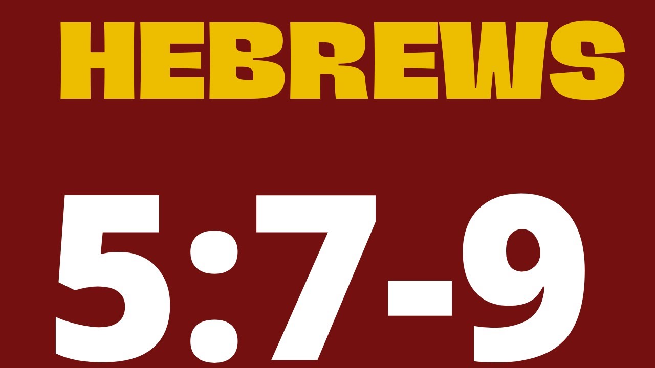 HEBREWS 5 7-9 - YouTube