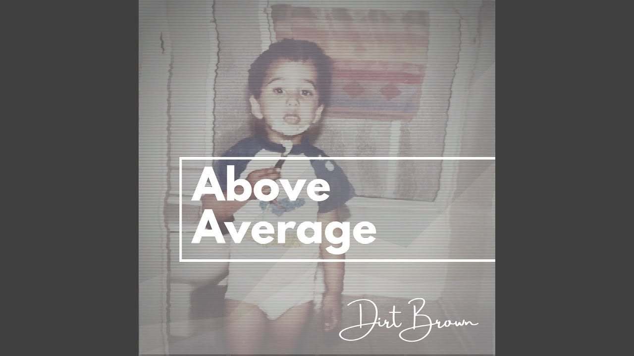 Above Average - YouTube