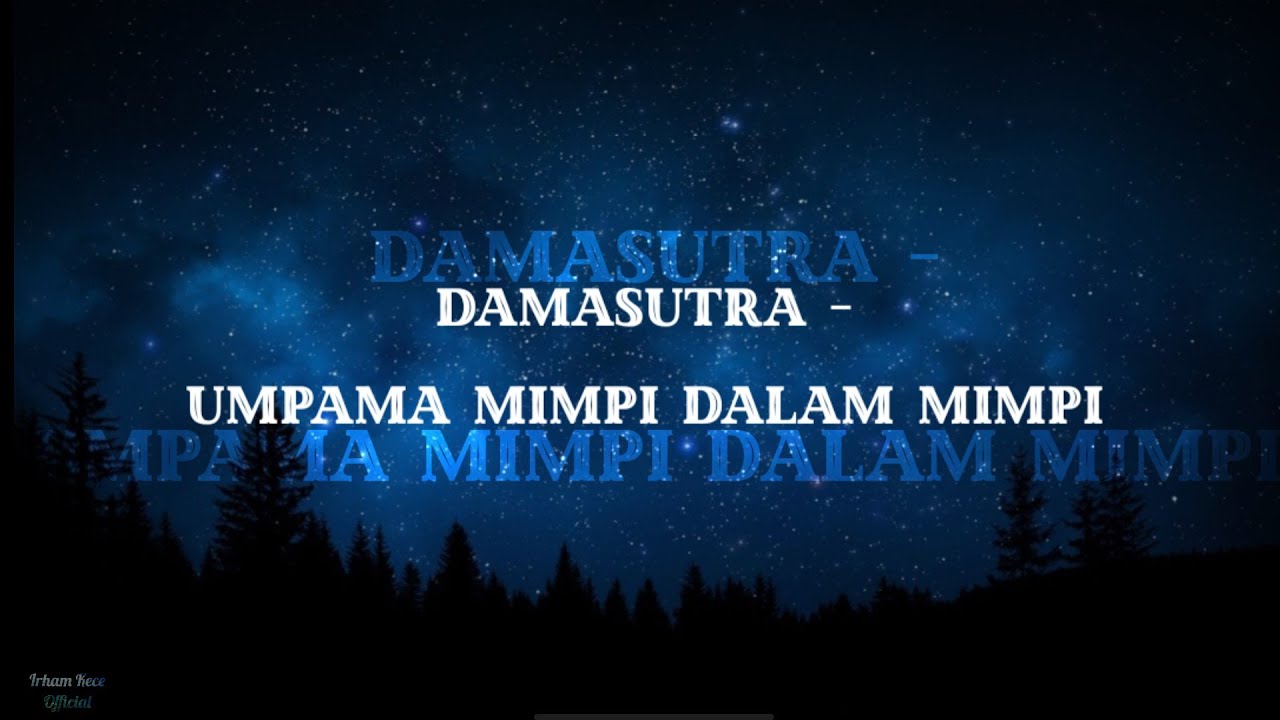 DAMASUTRA - Umpama Mimpi Dalam Mimpi (Lirik Video) - YouTube