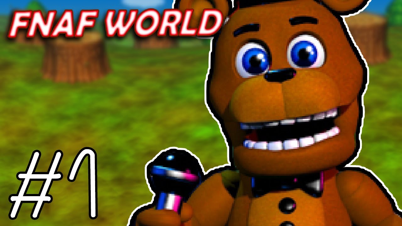 FNAF World #1 : โลกของเหล่าอนิมาทรอนิกส์ - YouTube