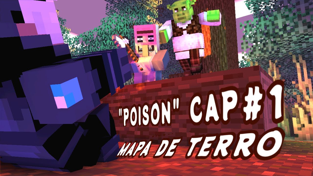 👻"POISON"👻MAPA DE TERRO CAP #1 - YouTube