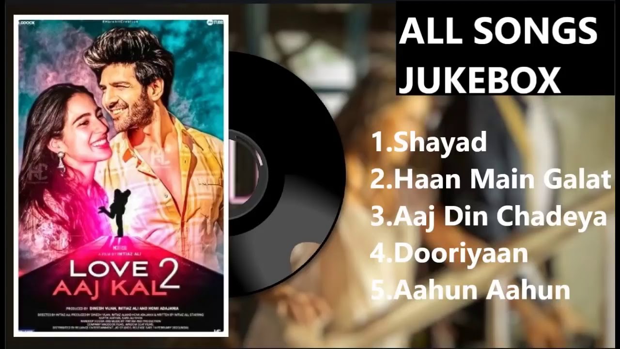 Love Aaj Kal 2 Songs Jukebox Love Aaj Kal 2 All Songs Love Aaj love-aaj-kal-2-songs-jukebox-love-aaj-kal-2-all-songs-love-aaj