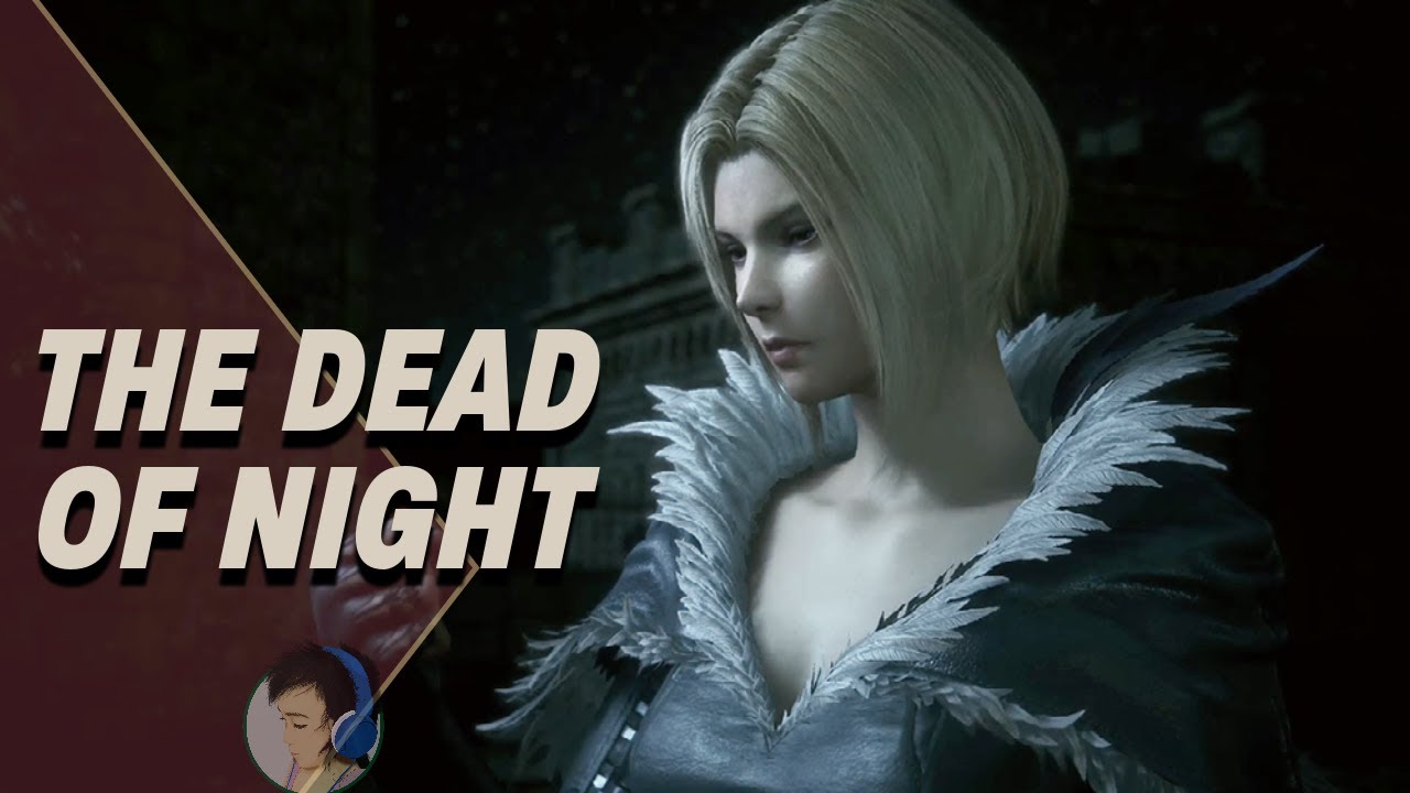FINAL FANTASY XVI | THE DEAD OF NIGHT - YouTube