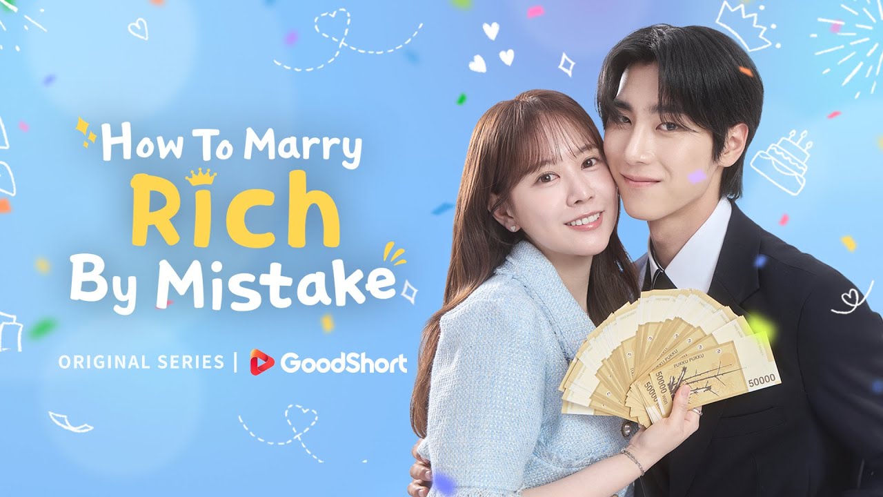 😘“How To Marry Rich By Mistake”(2025)｜Despite Her Noble Cause, Their ...