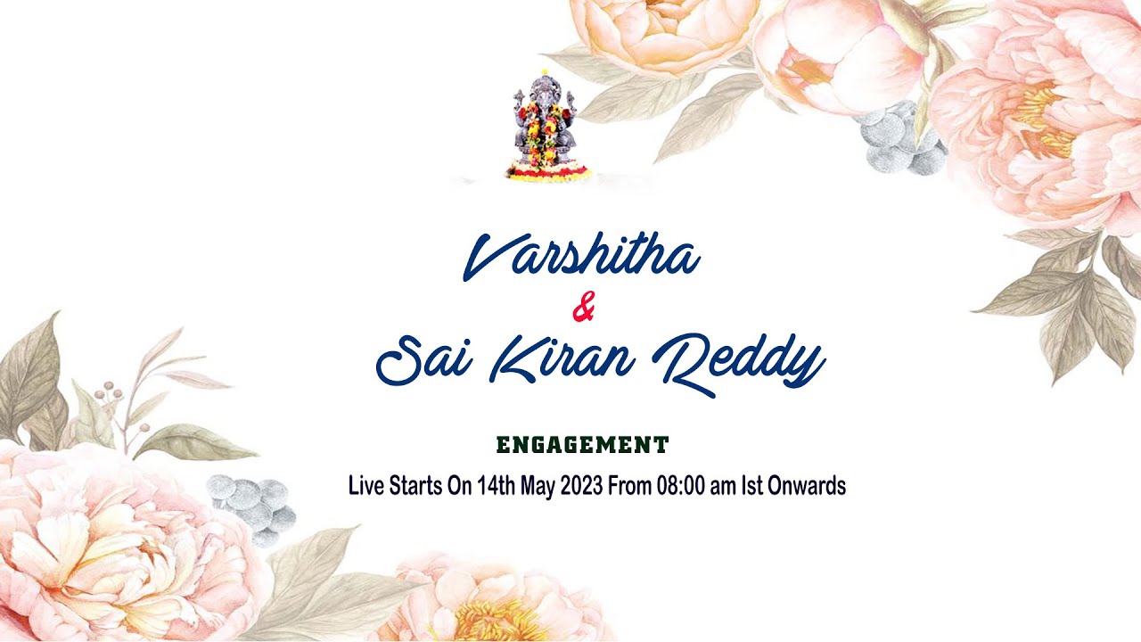 Varshitha With Sai Kiran Reddy || Engagement Live || 14th May 2023 at 8 ...