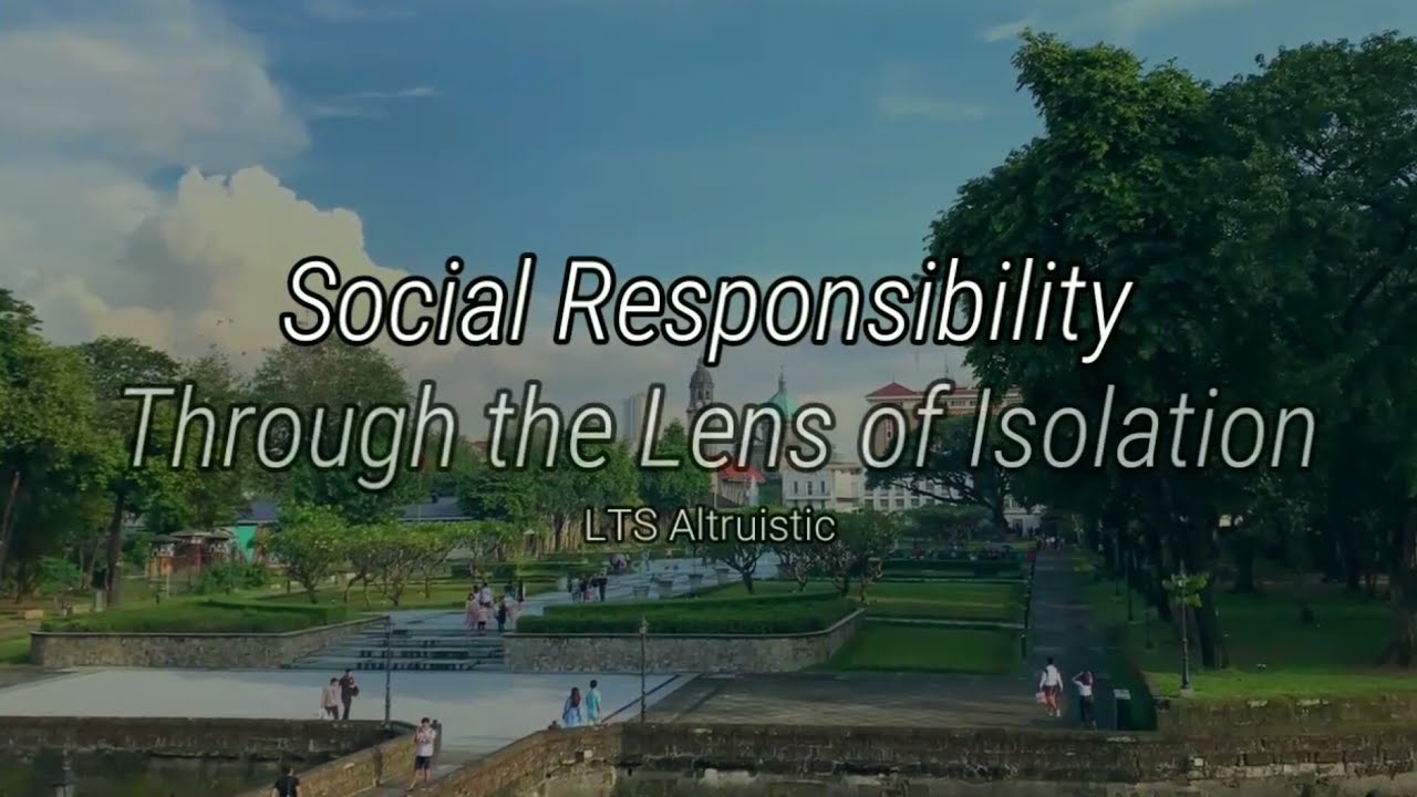 Social Responsibility Through the Lens of Isolation - YouTube