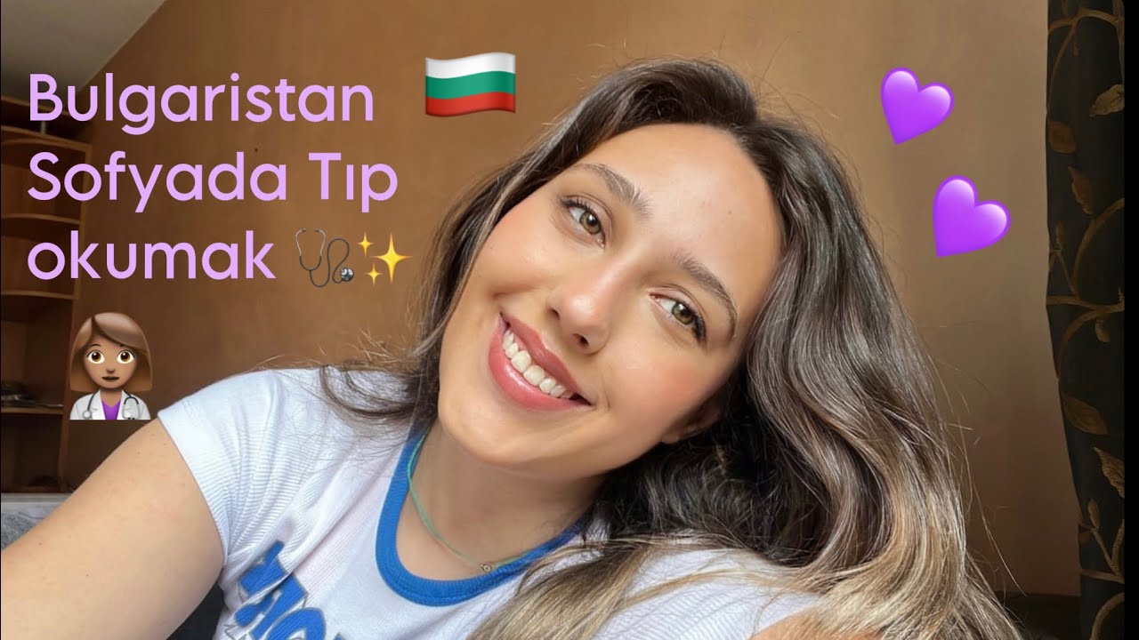 BULGARİSTAN SOFYA TIP OKUMAK | Soru-Cevap 👩🏽‍⚕️🩺 - YouTube