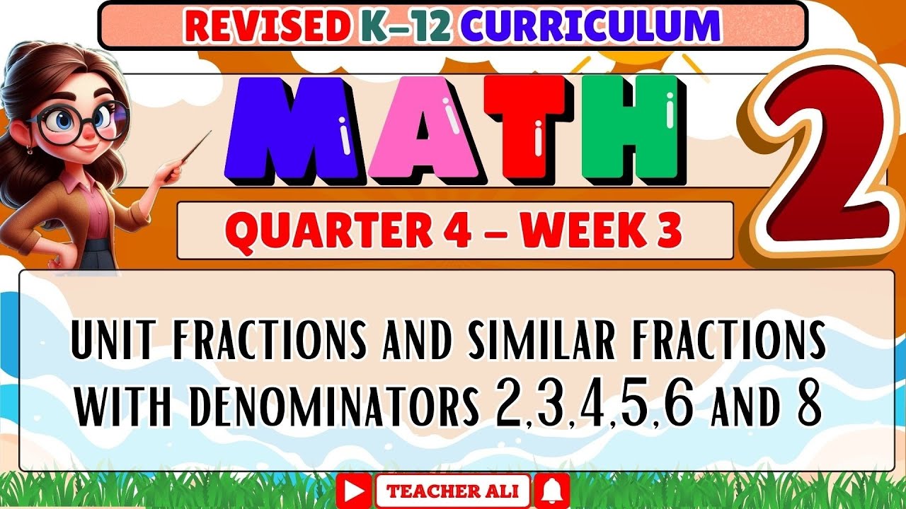 GRADE 2 MATH 2 QUARTER 4 WEEK 3 REVISED K-12 - UNIT FRACTION AND ...