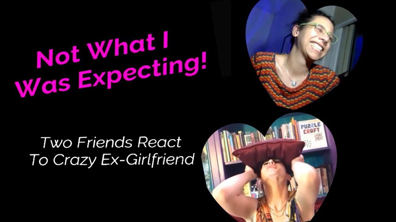 Two Friends React to Crazy Ex-Girlfriend Season 1 Episode 1 “Josh Just ...