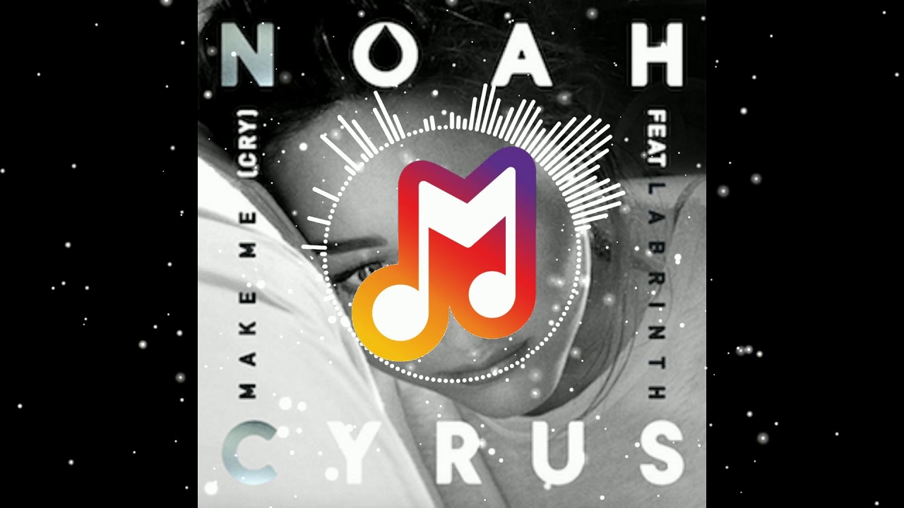 Noah Cyrus - Make Me [Cry] ft. Labrinth (8D Audio) - YouTube