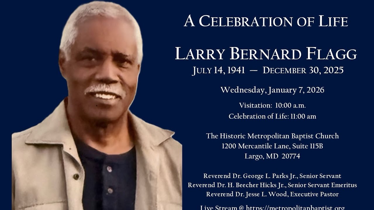 A Celebration Of Life | Larry Bernard Flagg - YouTube