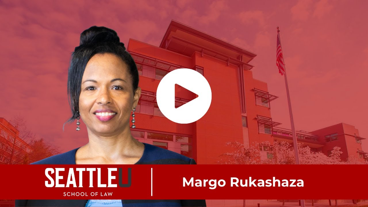 Margo Rukashaza Capstone Presentation | Seattle U School of Law - YouTube