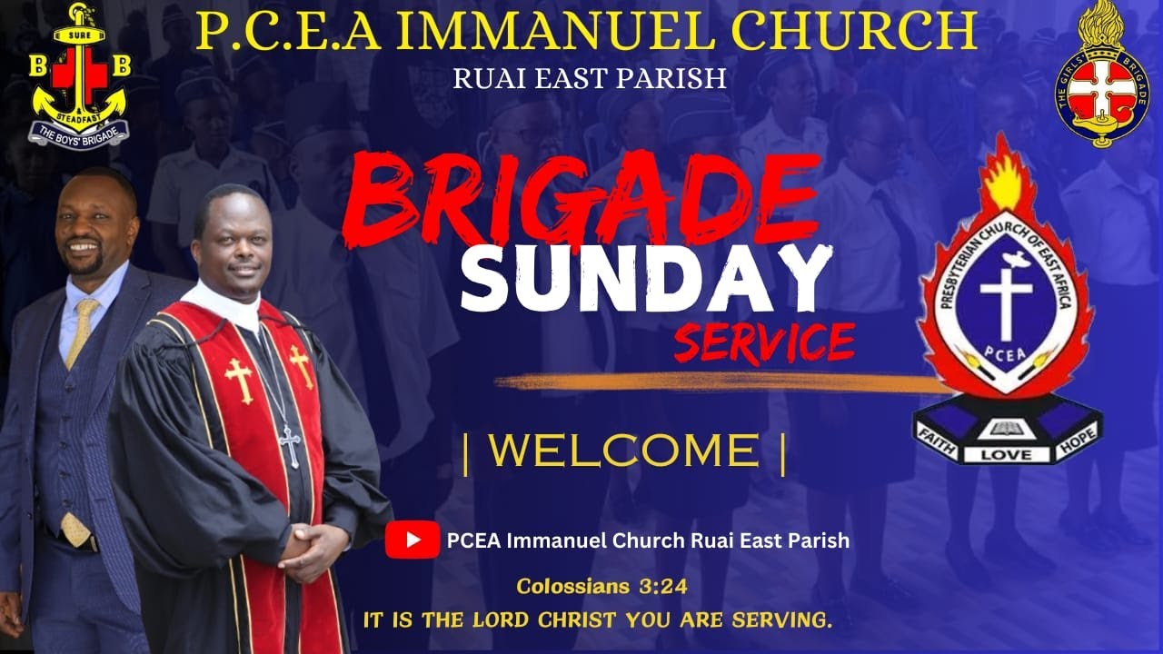 BRIGADE SUNDAY SERVICE LIVE| 11TH AUGUST 2024| PCEA IMMANUEL CHURCH ...