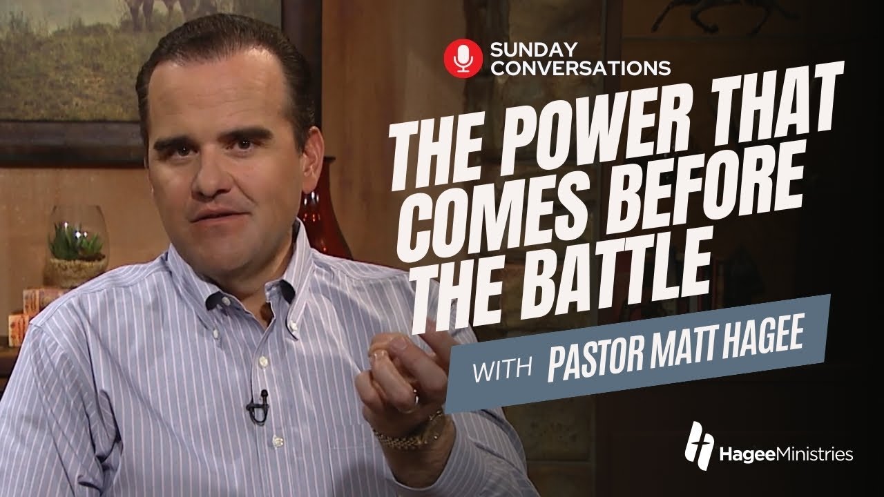 Pastor Matt Hagee: "The Power That Comes Before the Battle" - YouTube