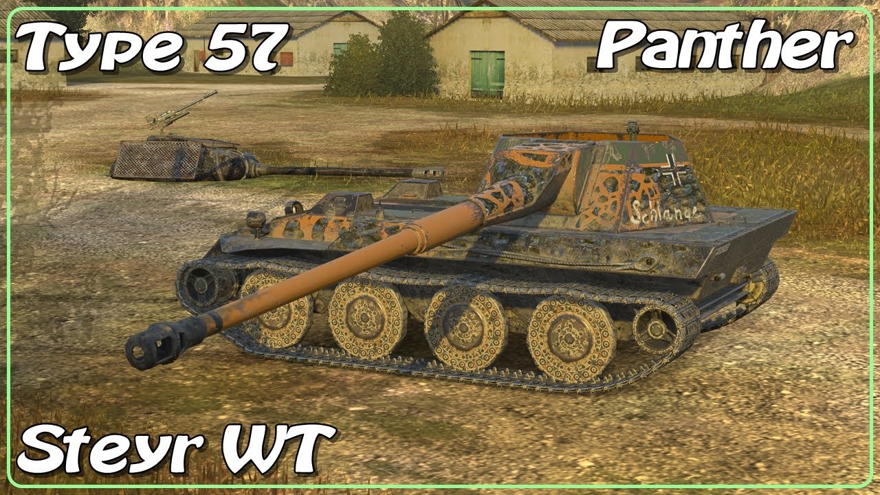 Type 57 • Steyr WT Snakebite • Panther • WoT Blitz *SR - YouTube