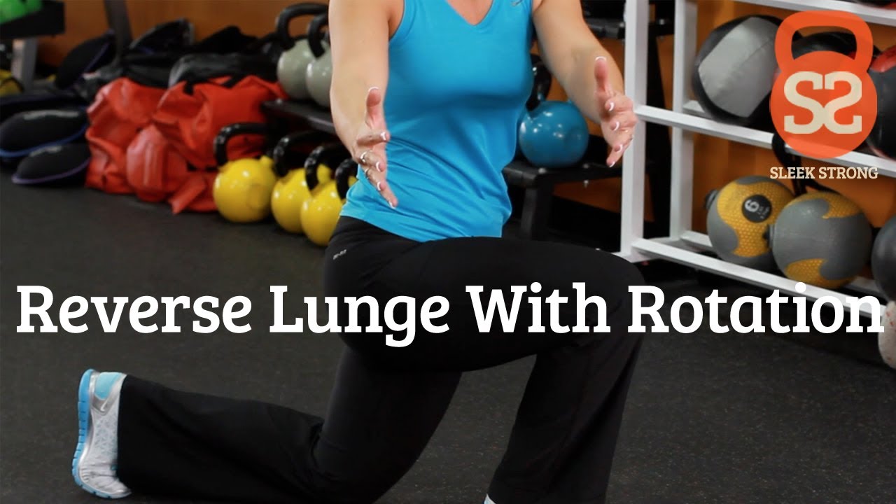 How to Do Reverse Lunge With Rotation | Sleek/Strong With Rachel ...