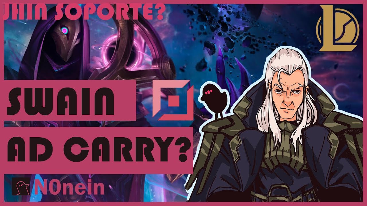 SWAIN AD CARRY? ft. JHIN SOPORTE -LOS PICK PROHIBIDOS- GUIA COMO NO ...