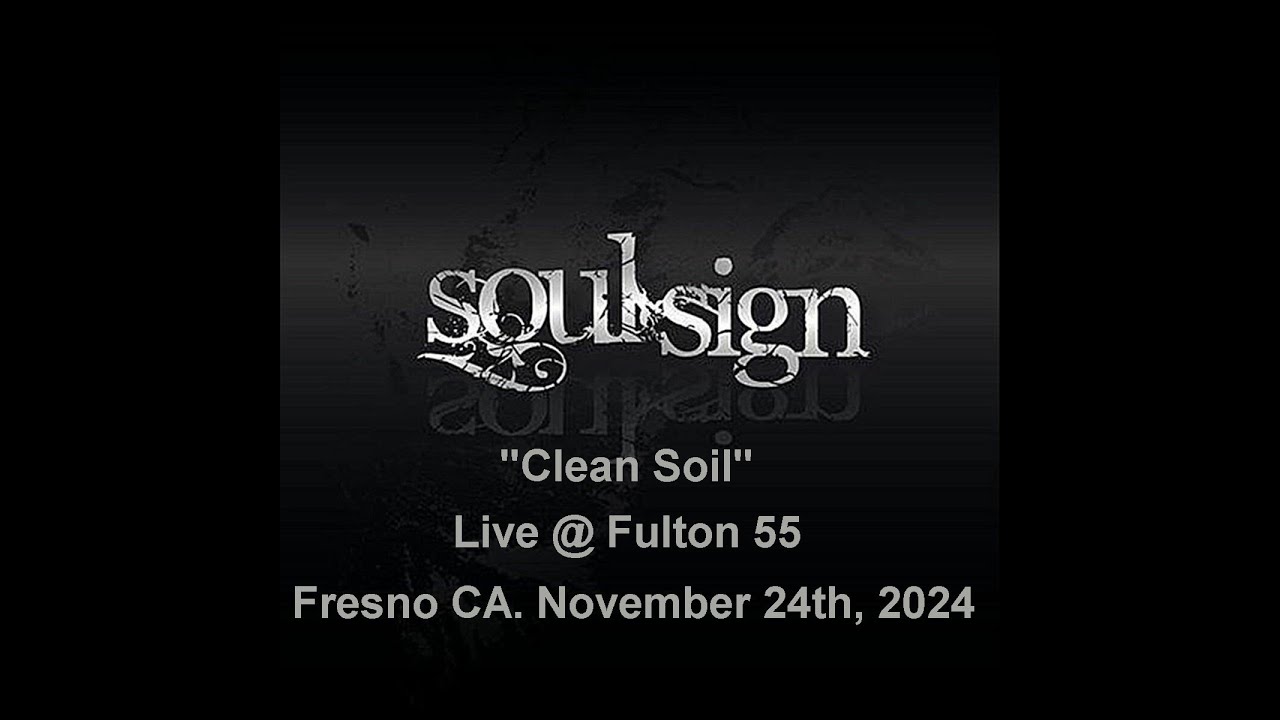 Soul Sign - Clean Soil - Live @ Fulton 55, Fresno CA. - November 24th ...