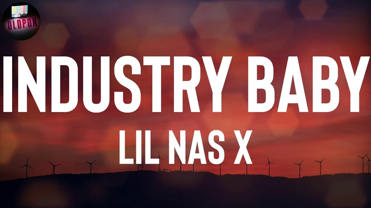Lil Nas X "INDUSTRY BABY" Lyrics - YouTube