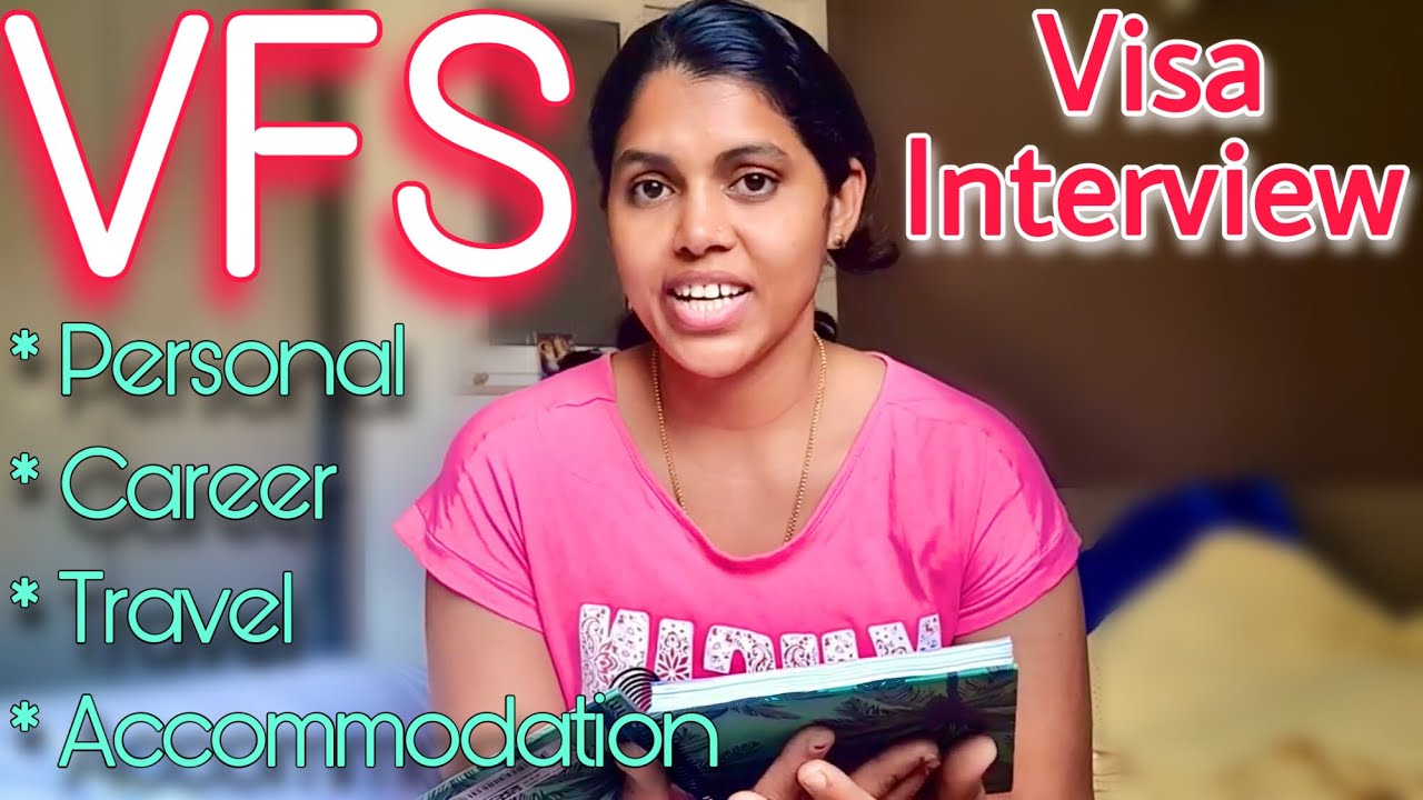 What is VFS visa interview? Preparation for Visa interview questions ...
