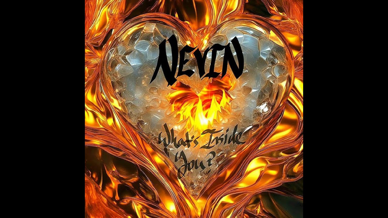 NEVIN - What's Inside You? - YouTube