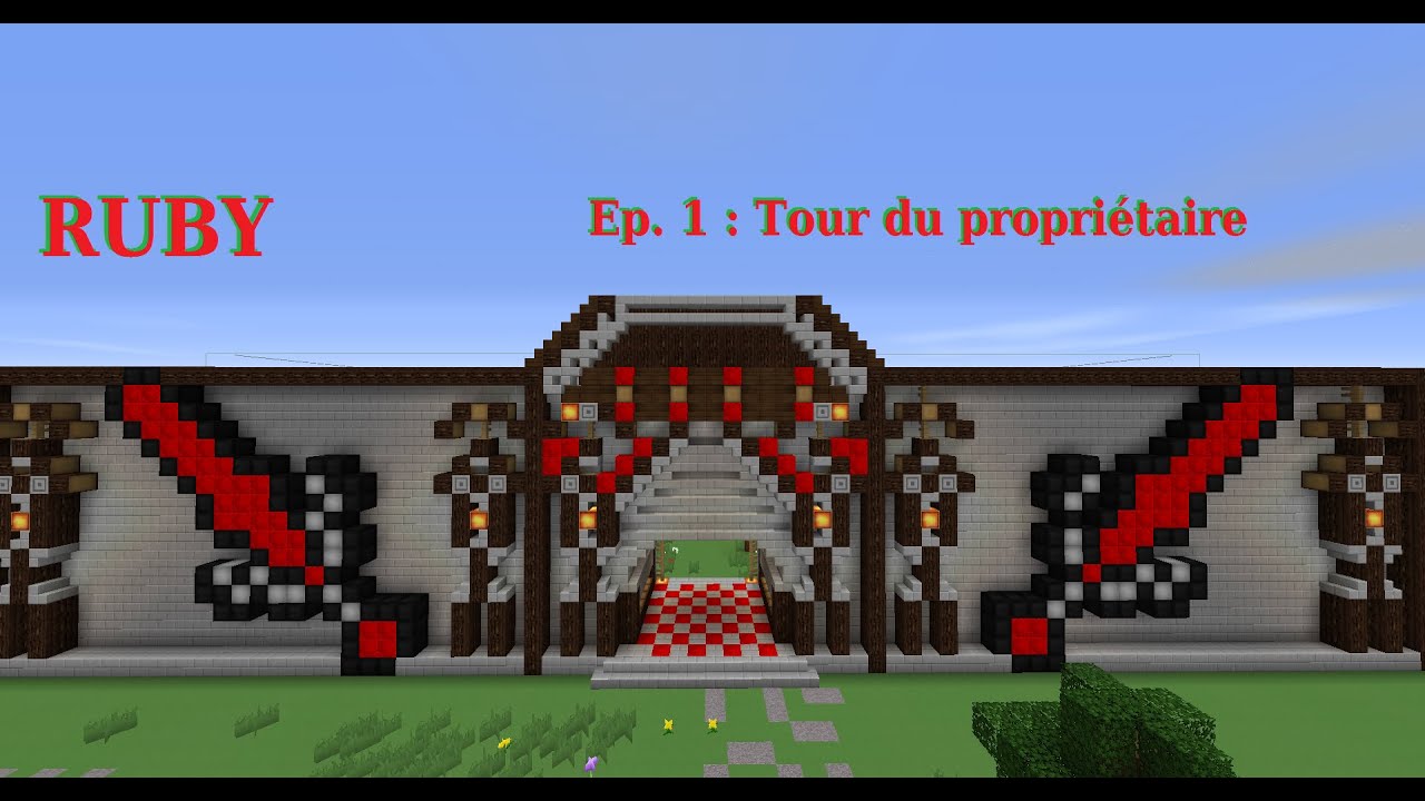 [Minecraft]RUBY - Ep. 1 : Le tour du proprio - YouTube