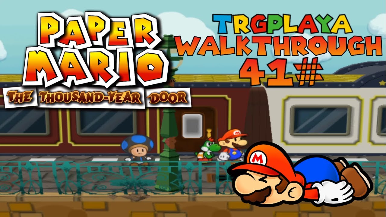 Paper Mario TTYD: Walkthrough Part 41: Goodbye To The Excess Express ...