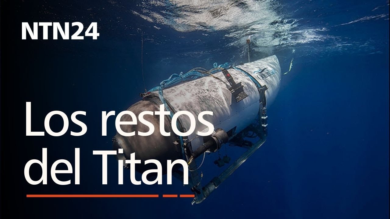 Así se ven los restos del sumergible Titan que fueron recuperados en el ...