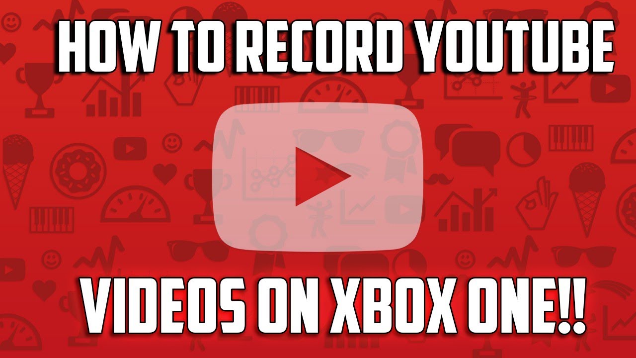 How To Make YT Video's On Xbox One!!! - YouTube
