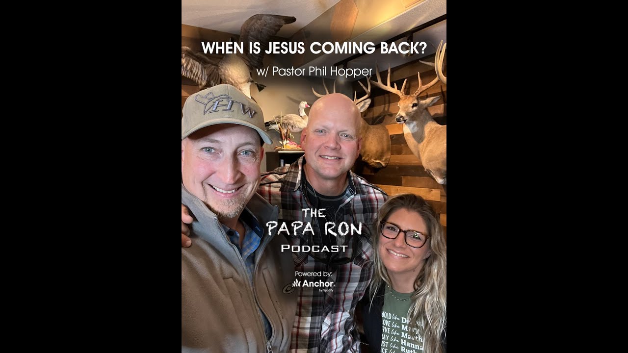 WHEN IS JESUS COMING BACK? w/ Pastor Phil Hopper (Episode 22) - YouTube