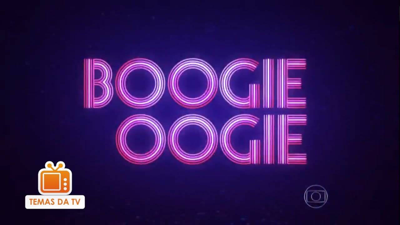 Boogie Oogie - Tema de Abertura (Completo) - YouTube