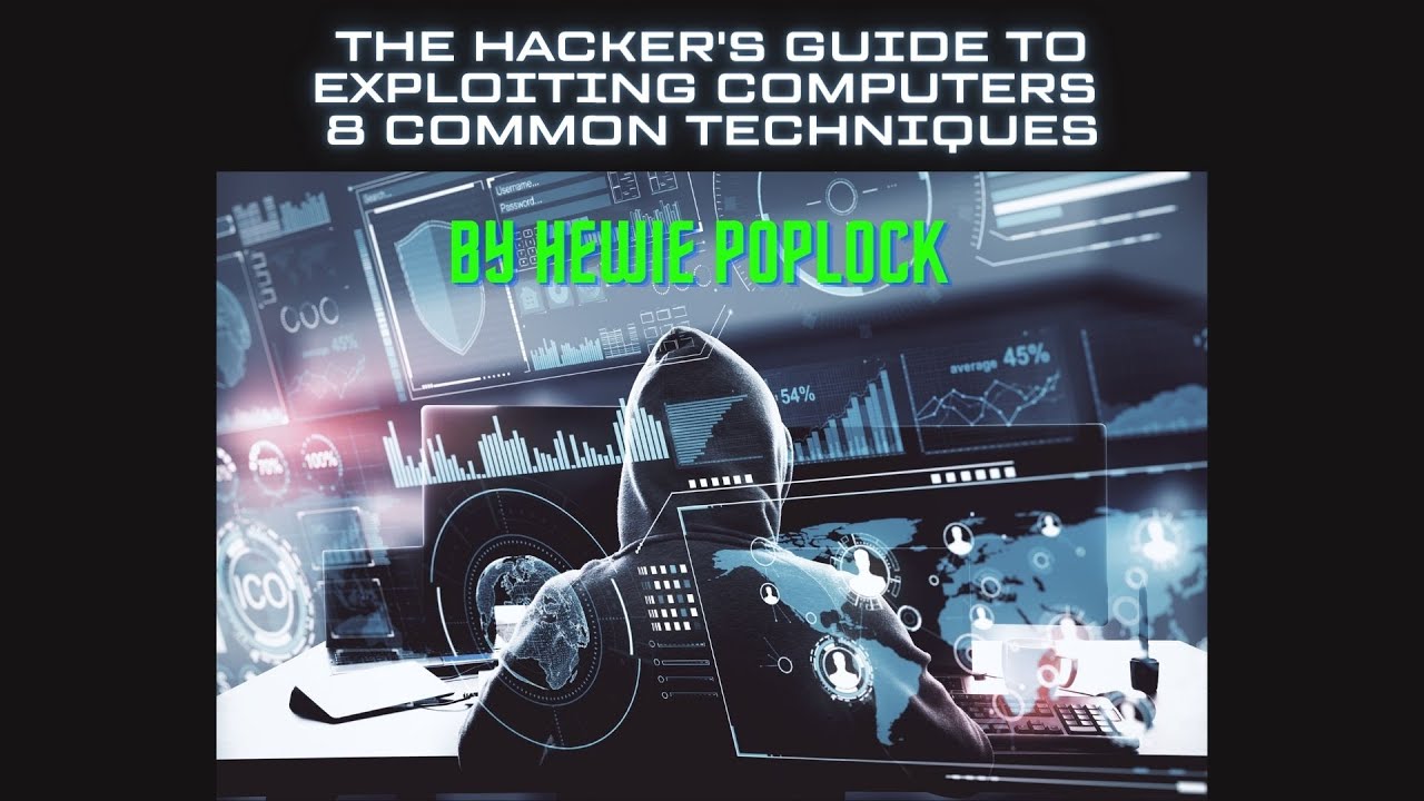 The Hacker's Guide to Exploiting Computers - 8 Common Techniques - YouTube