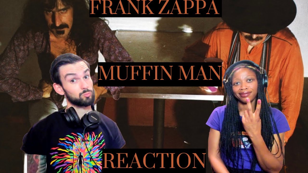 FRANK ZAPPA "MUFFIN MAN" (original live version reaction) - YouTube