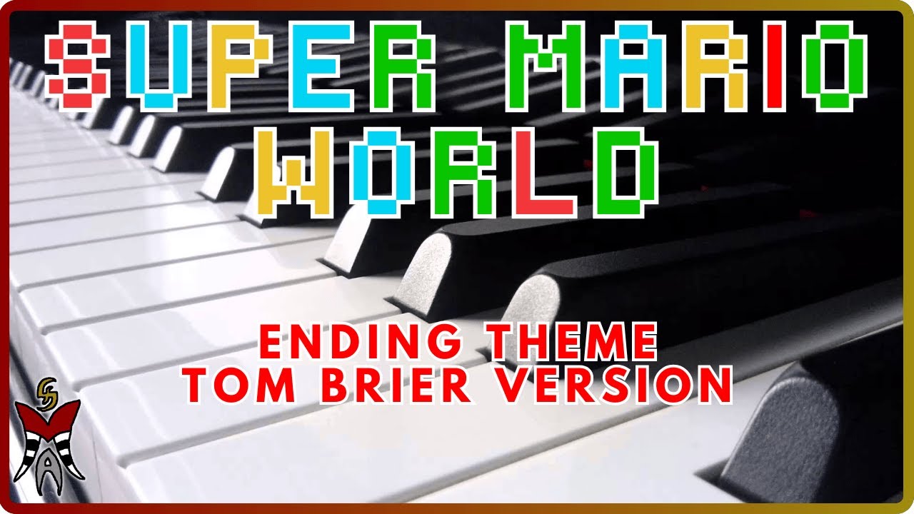 Super Mario World: Ending Theme (Tom Brier Version) - Piano ...